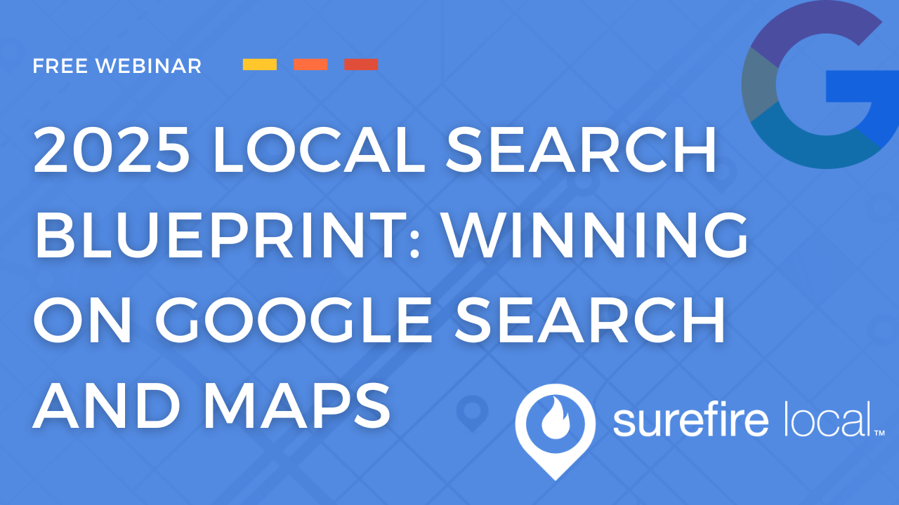 2025 Local Search Blueprint: Winning on Google Search and Maps
